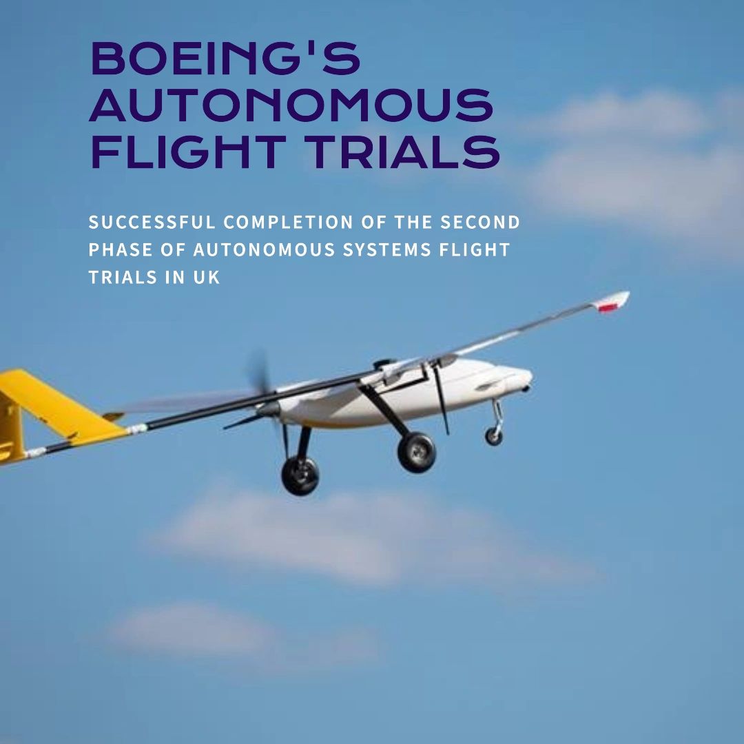Boeing Advances Autonomous Flight Trials in the UK