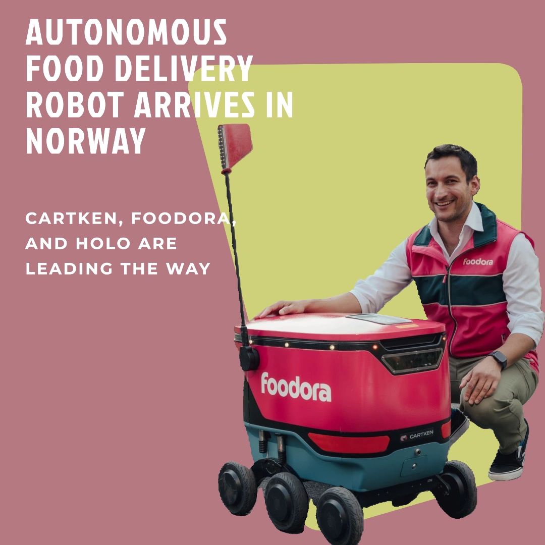 Autonomous Food Delivery Robot Arrives in Norway
