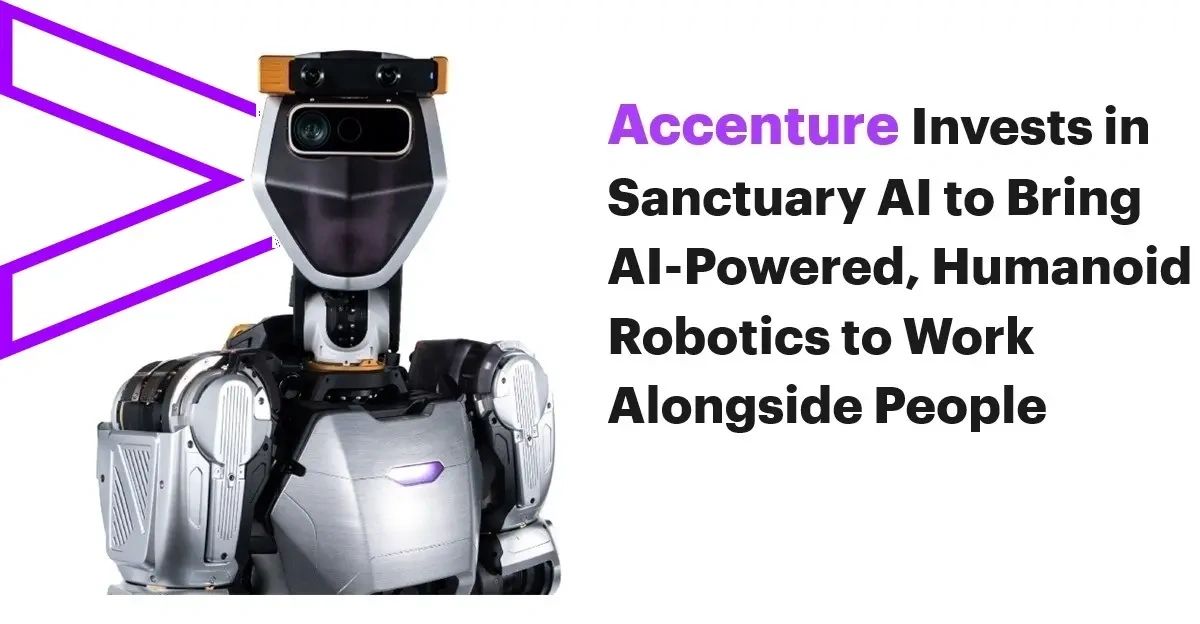 Accenture Invests in Sanctuary AI to Bring Humanoid Robot Workers