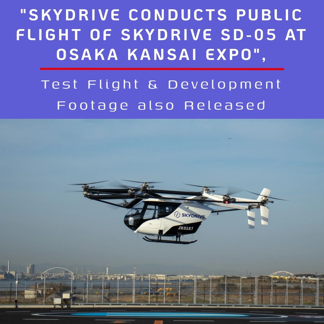 SkyDrive Conducts Public Flight of SKYDRIVE SD-05 at Osaka Kansai
