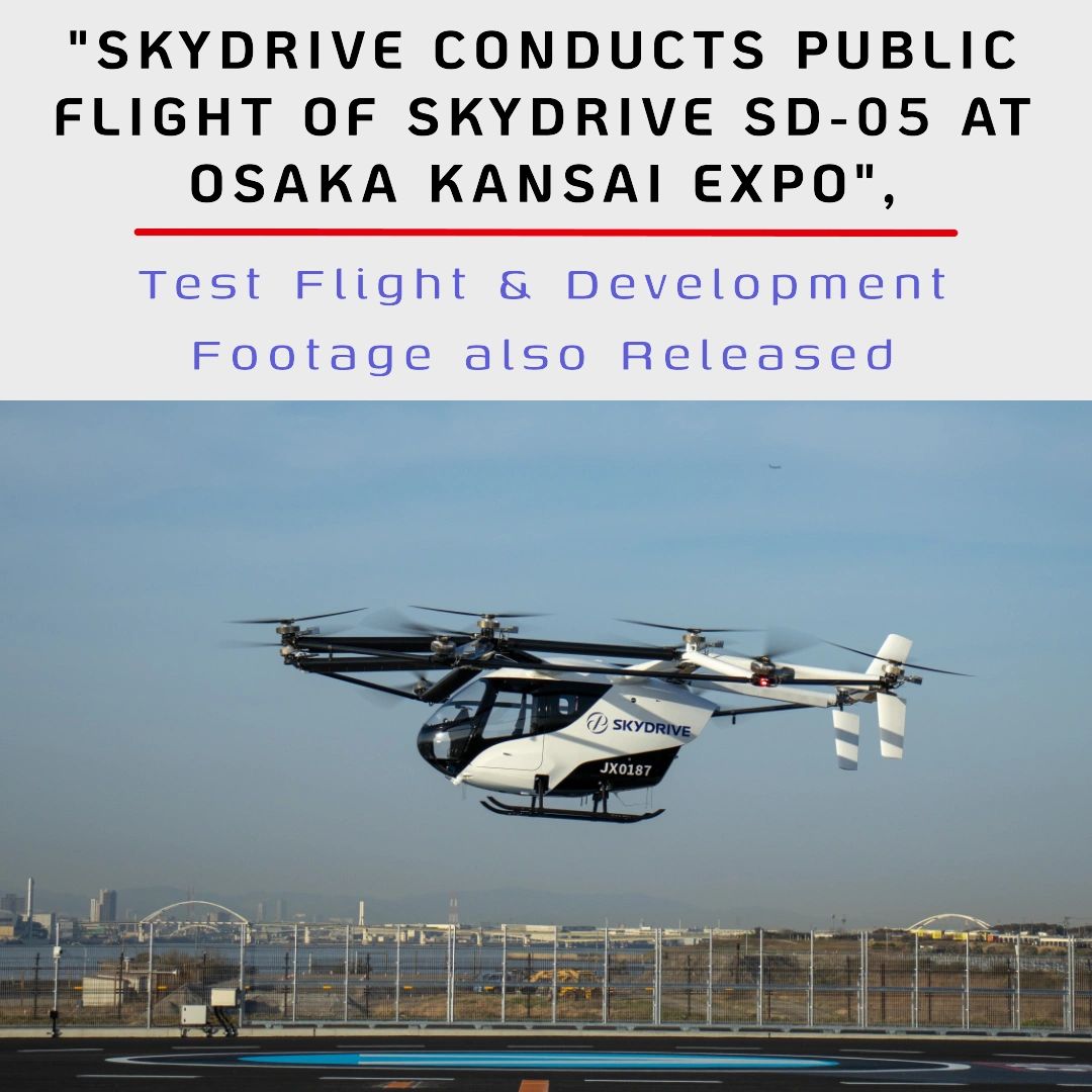 SkyDrive Conducts Public Flight of SKYDRIVE SD-05 at Osaka Kansai