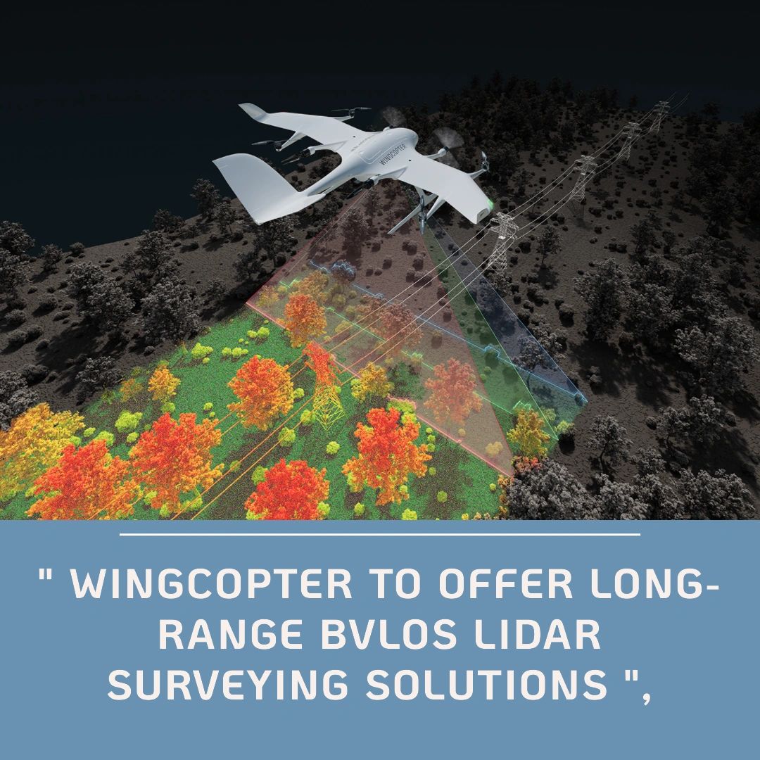 Wingcopter to Offer Long-range BVLOS LiDAR Surveying Solutions