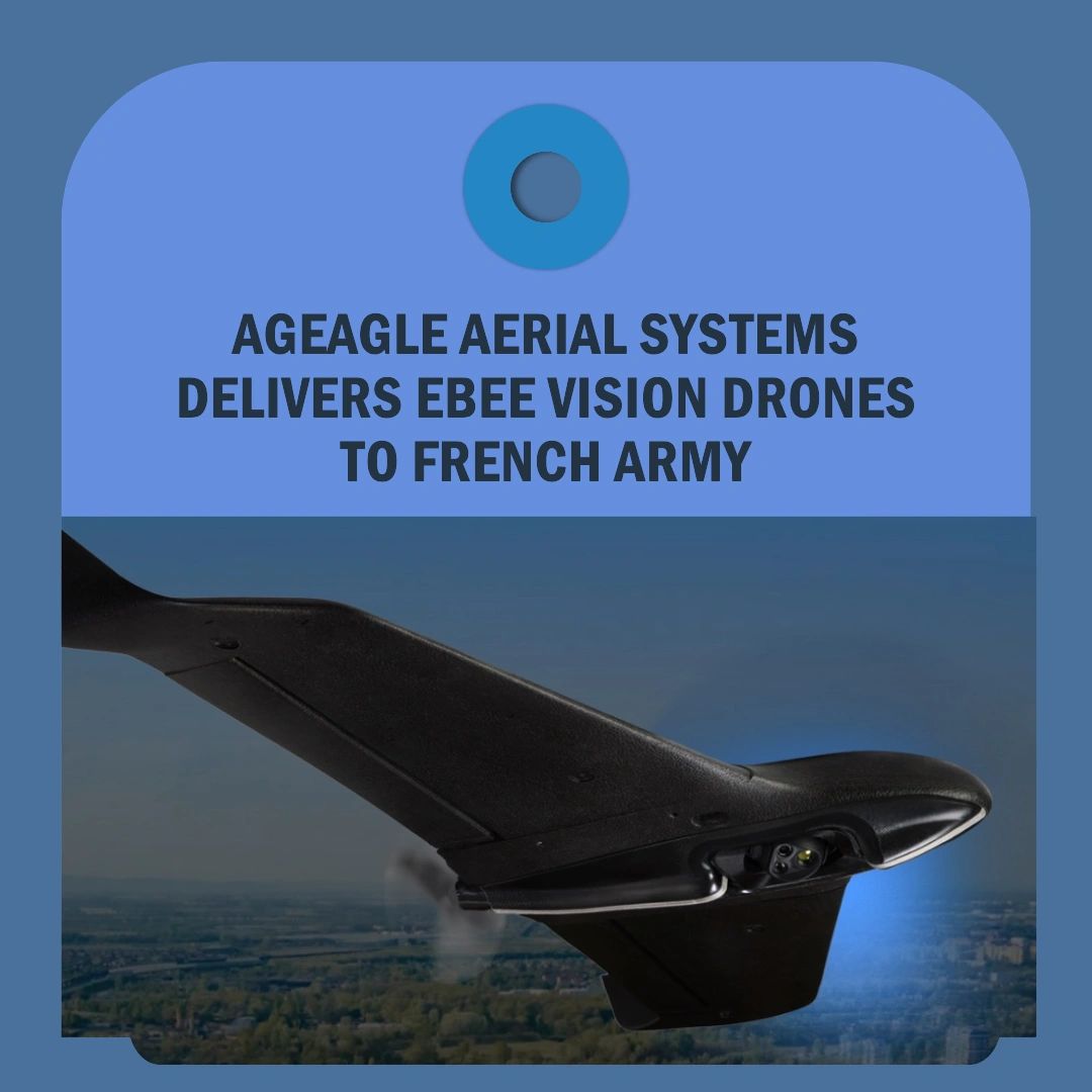AgEagle Aerial Systems Delivers eBee VISION Drones to French Army