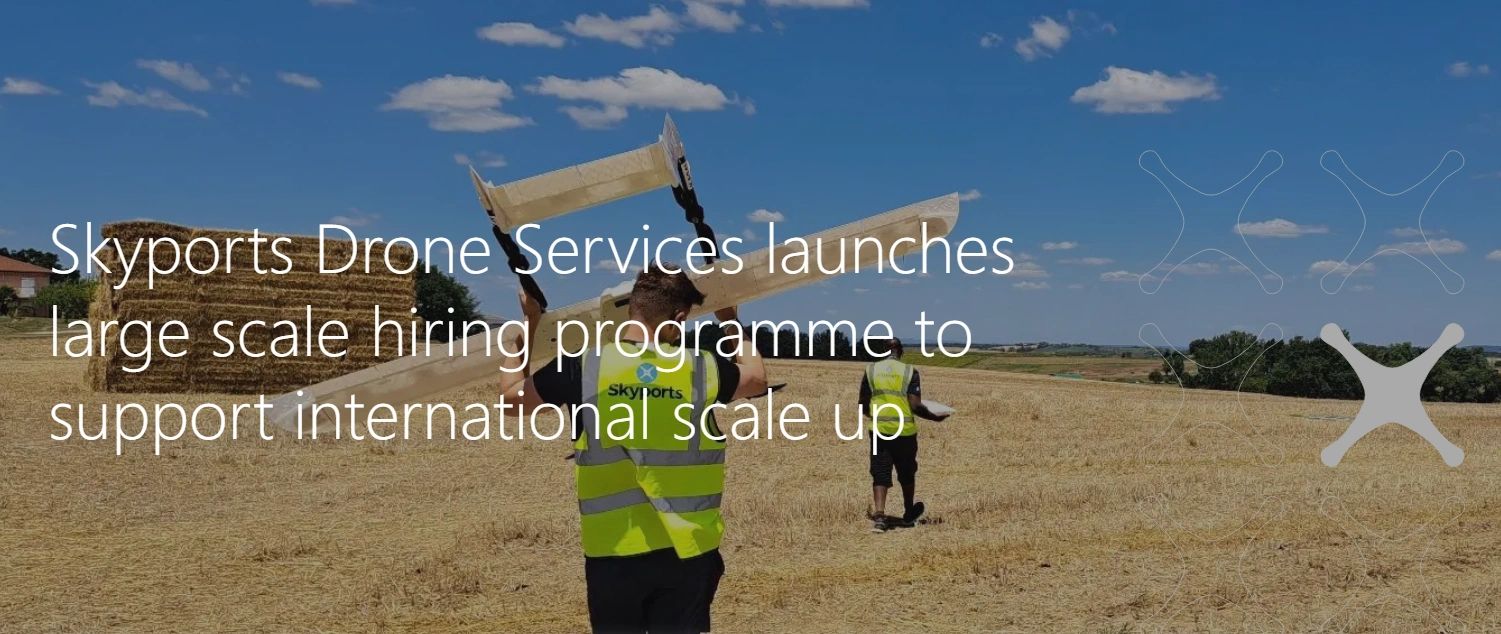 Skyports Drone Services launches large scale hiring programme Skyports Drone Services launches large scale hiring programme