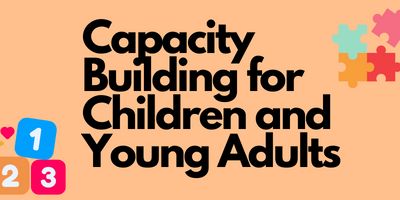 Capacity Building for Children and Young People