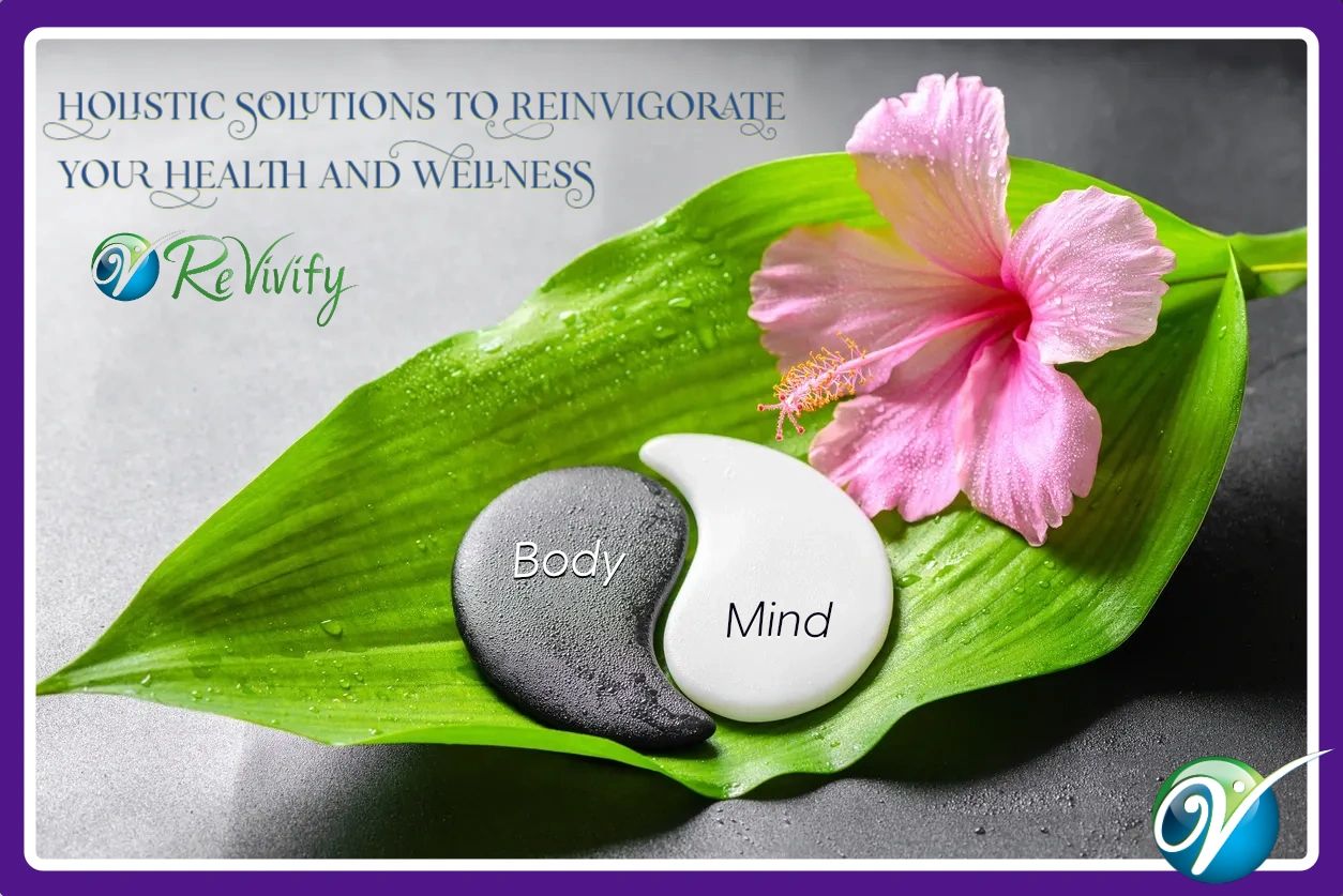 ReVivify is holistic health, heath consults, massage therapy, Acupuncture,