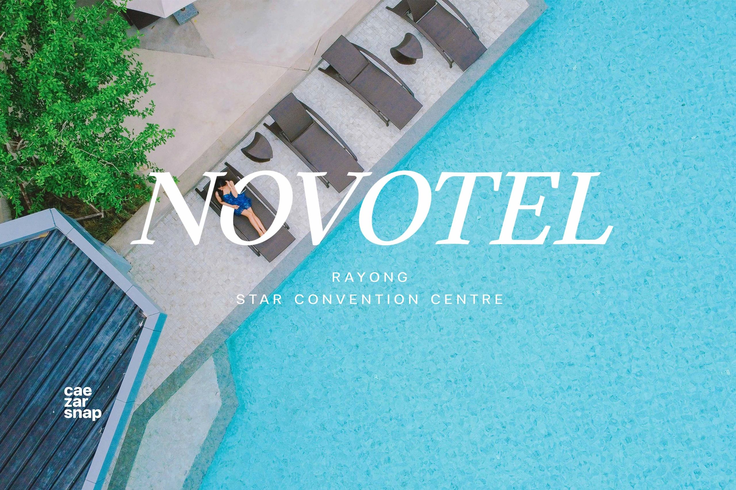 Novotel Rayong Star Convention Centre โรงแรมใหม่ใจกลางเมืองระยอง