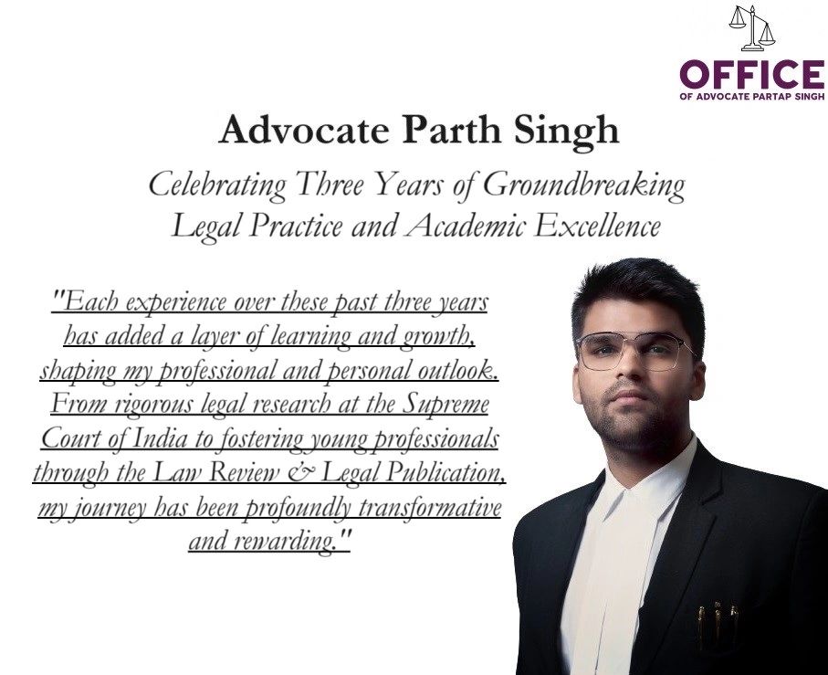Parth Singh: Three Years of Legal Practice and Academics