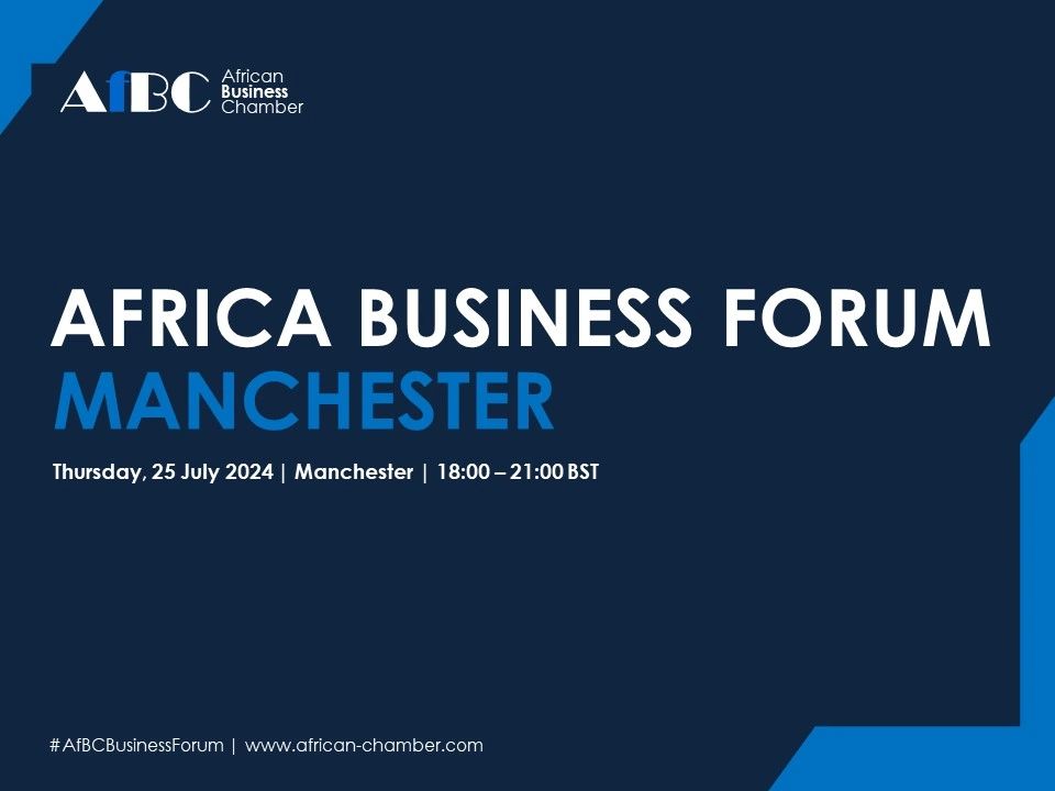 Join us for the AfBC African Business Forum - Manchester