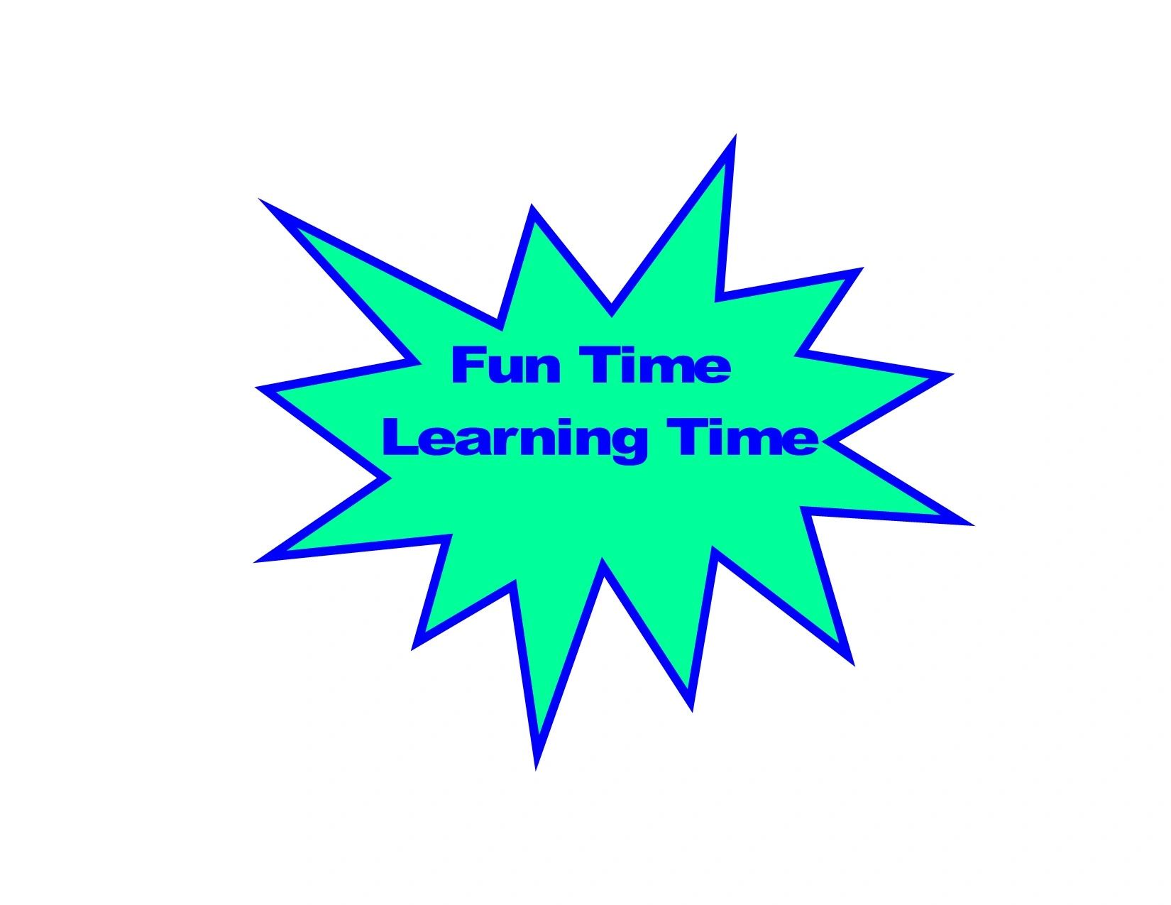 Fun Time Learning Time