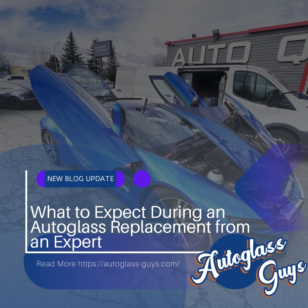 What to Expect During an Autoglass Replacement from an Expert