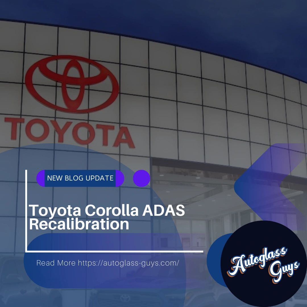 Toyota Corolla ADAS Recalibration