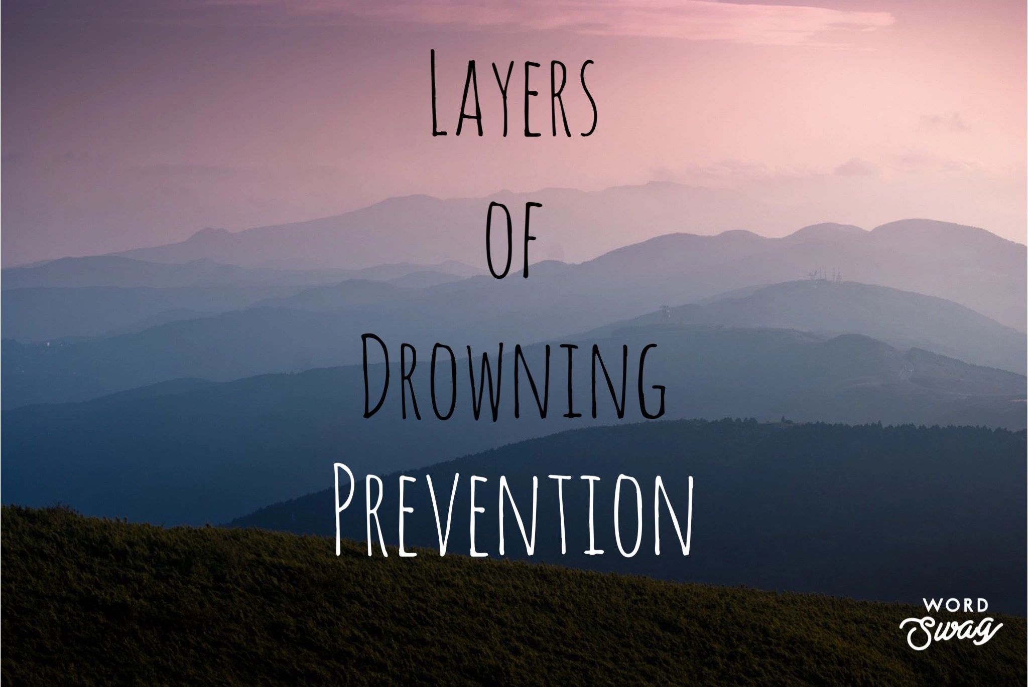 Layers of Drowning Prevention