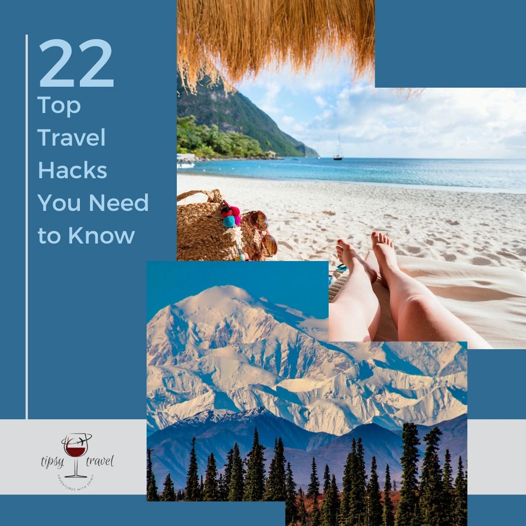 22 Top Travel Hacks You Need to Know