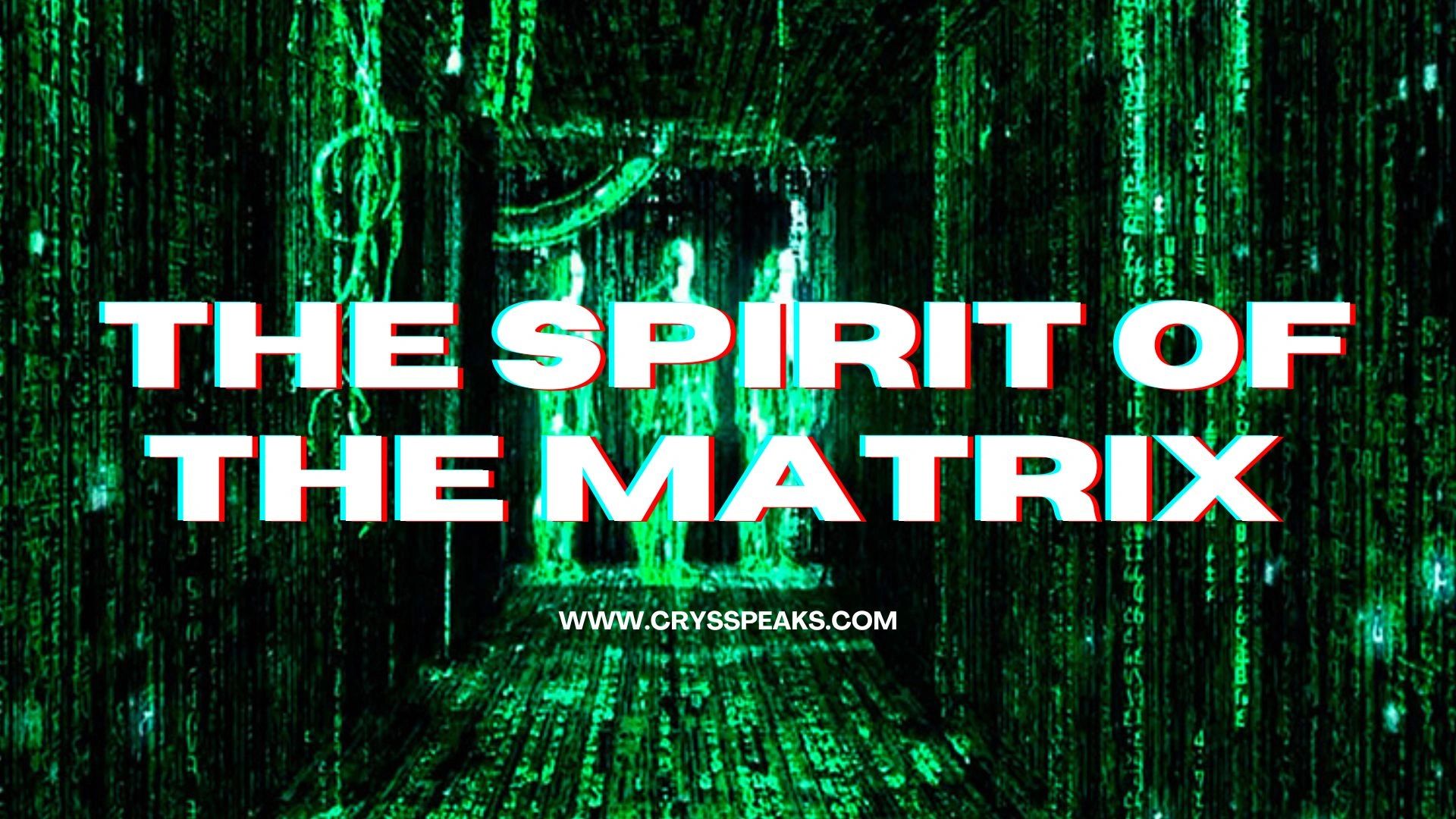 The Spirit of The Matrix