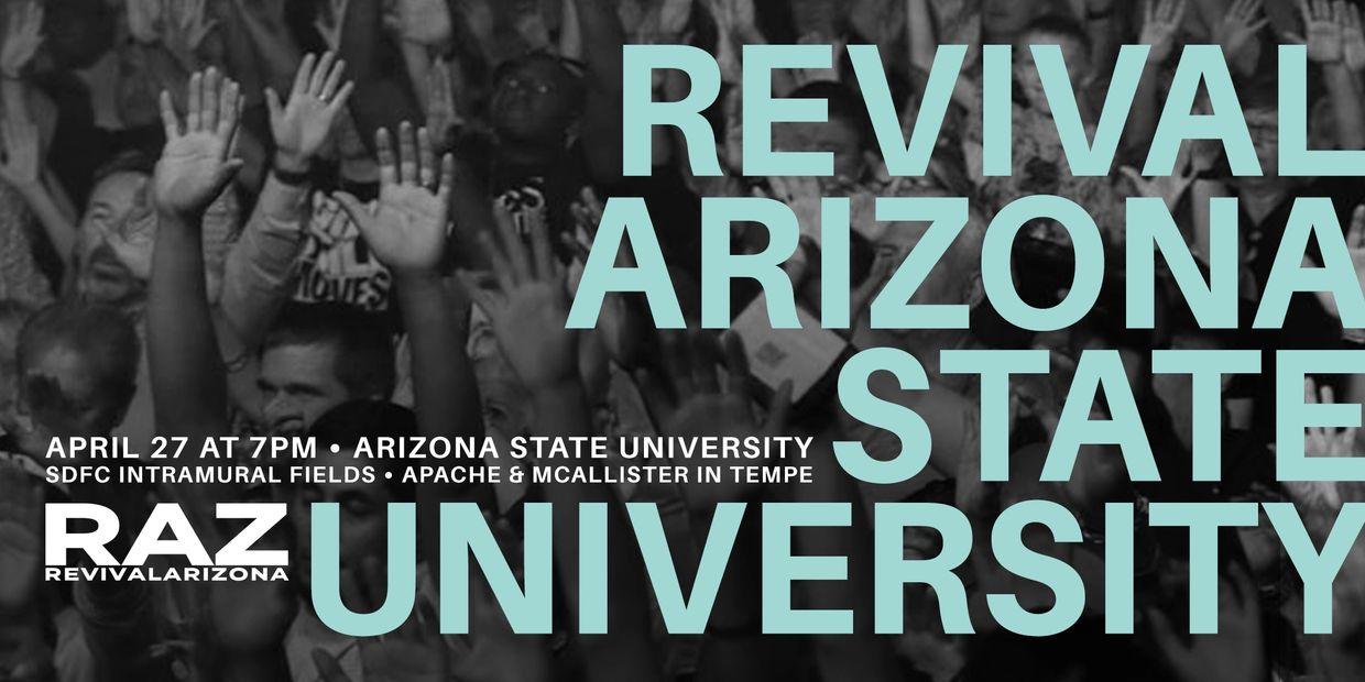 Revival Arizona - Free Worship Event - Phoenix, Arizona