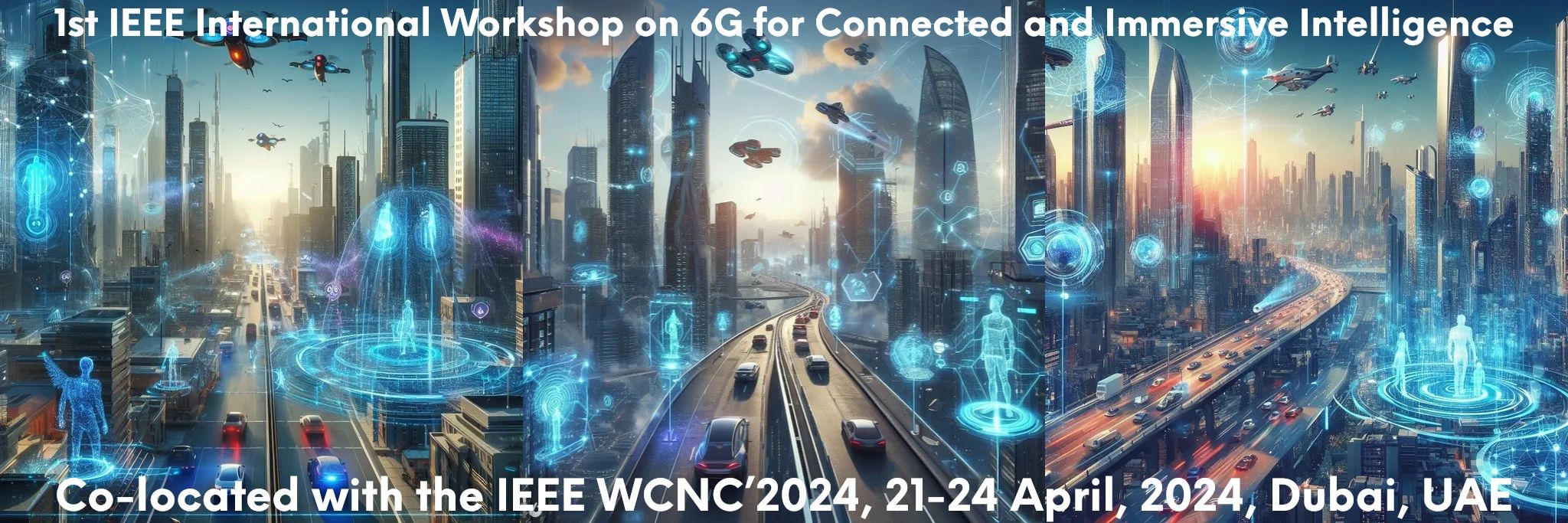 WS-08: IEEE 1st International Workshop on 6G for Connected and Immersive Intelligence | IEEE ...