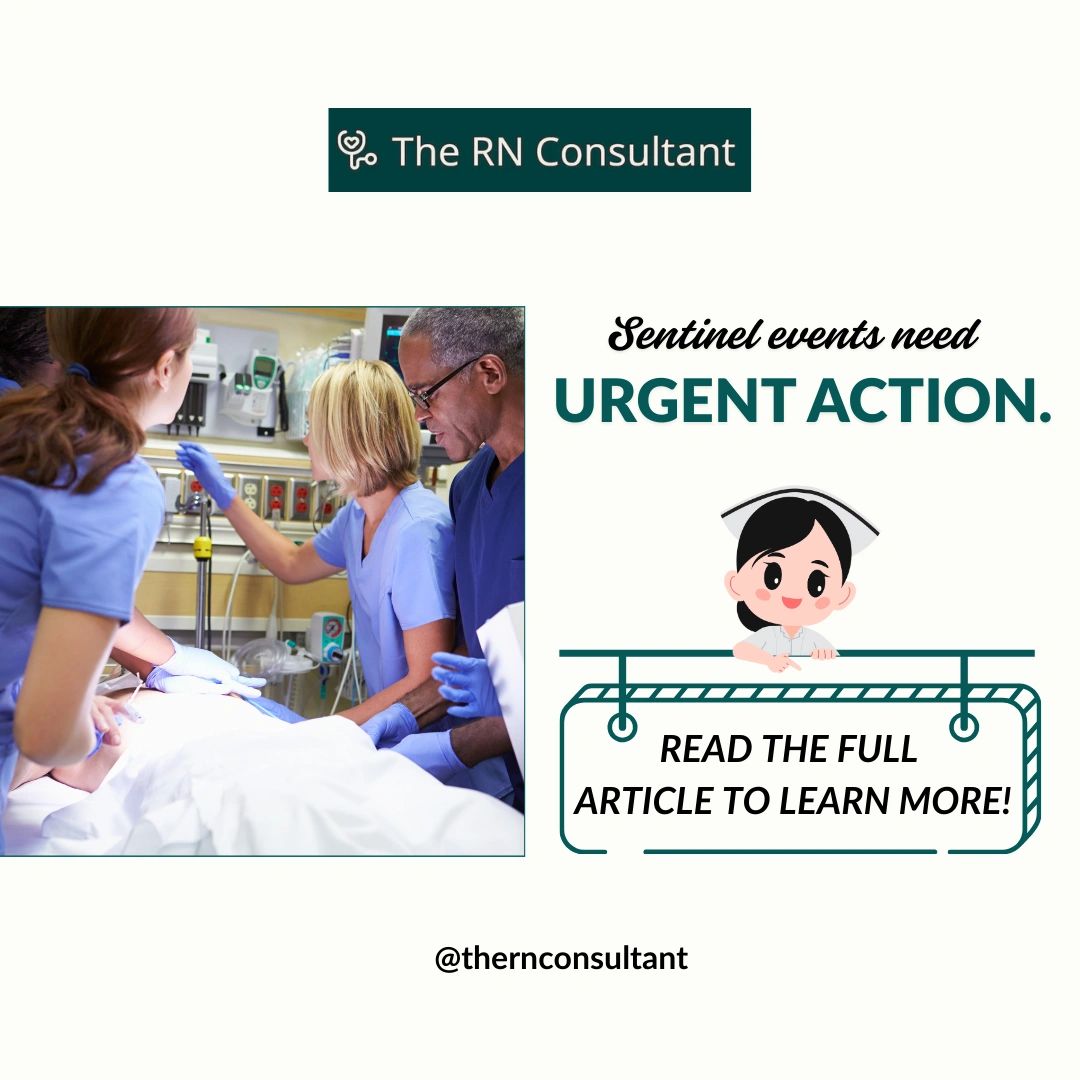 Sentinel Event: Nursing Roles in Prevention and Post-Event Review