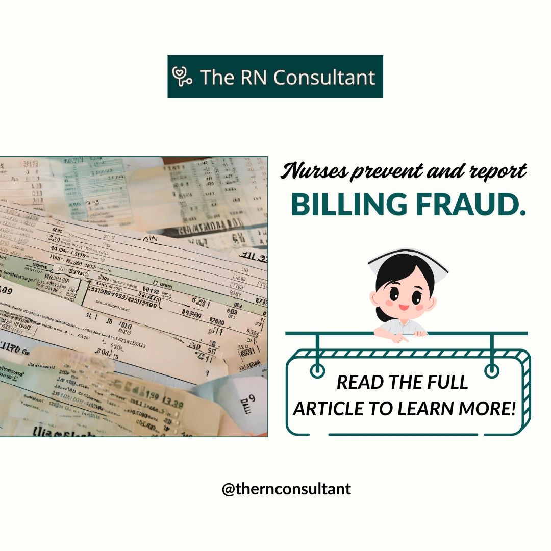 Billing Fraud and the Nurse’s Role in Prevention and Reporting
