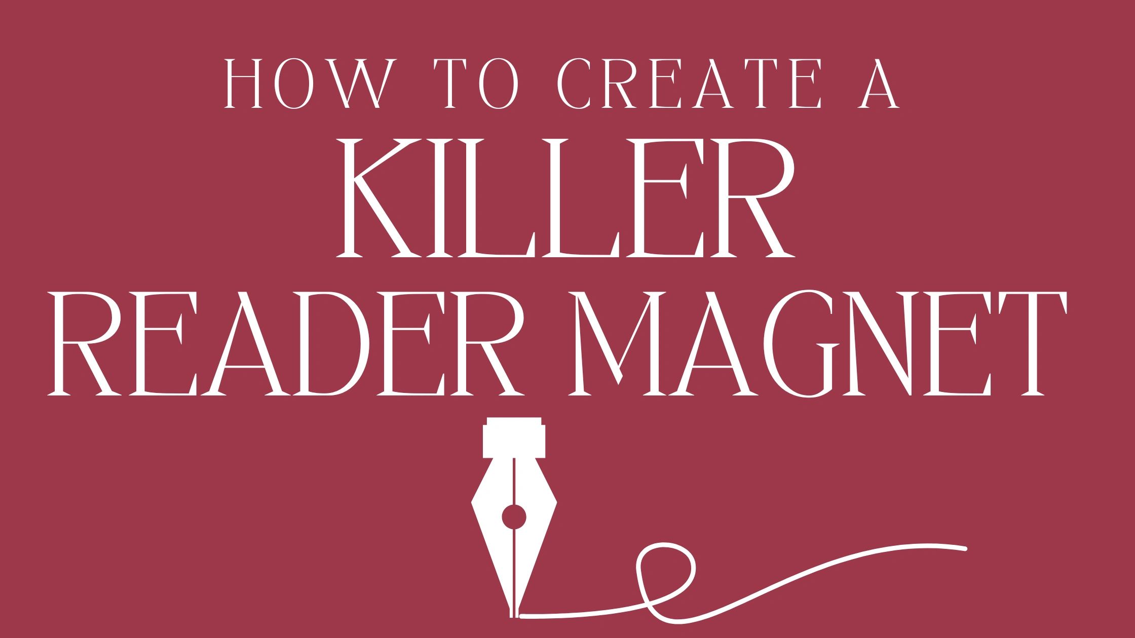 Create a Reader Magnet