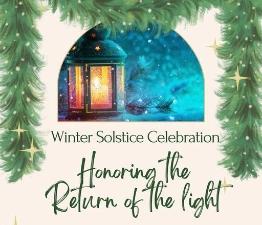 Winter Solstice Celebration - Honoring the Return of the Light