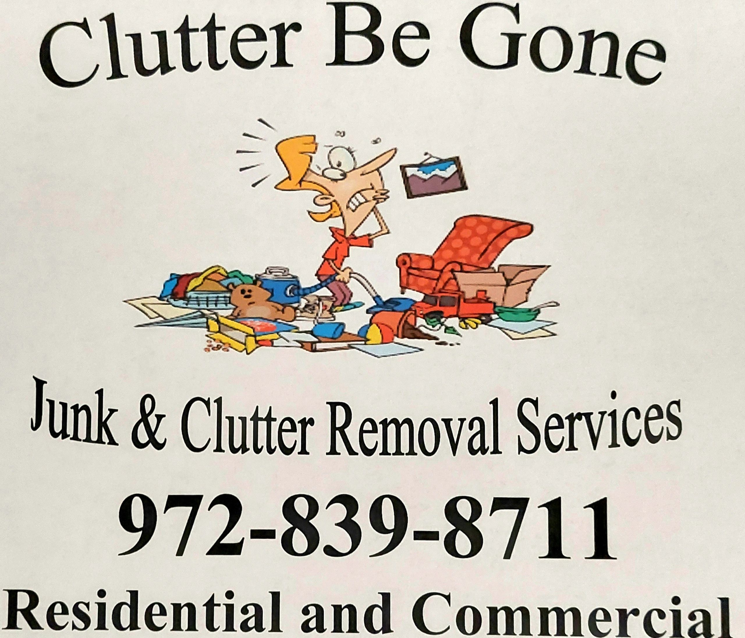 Junk Removal Service - Clutter Be Gone LLC