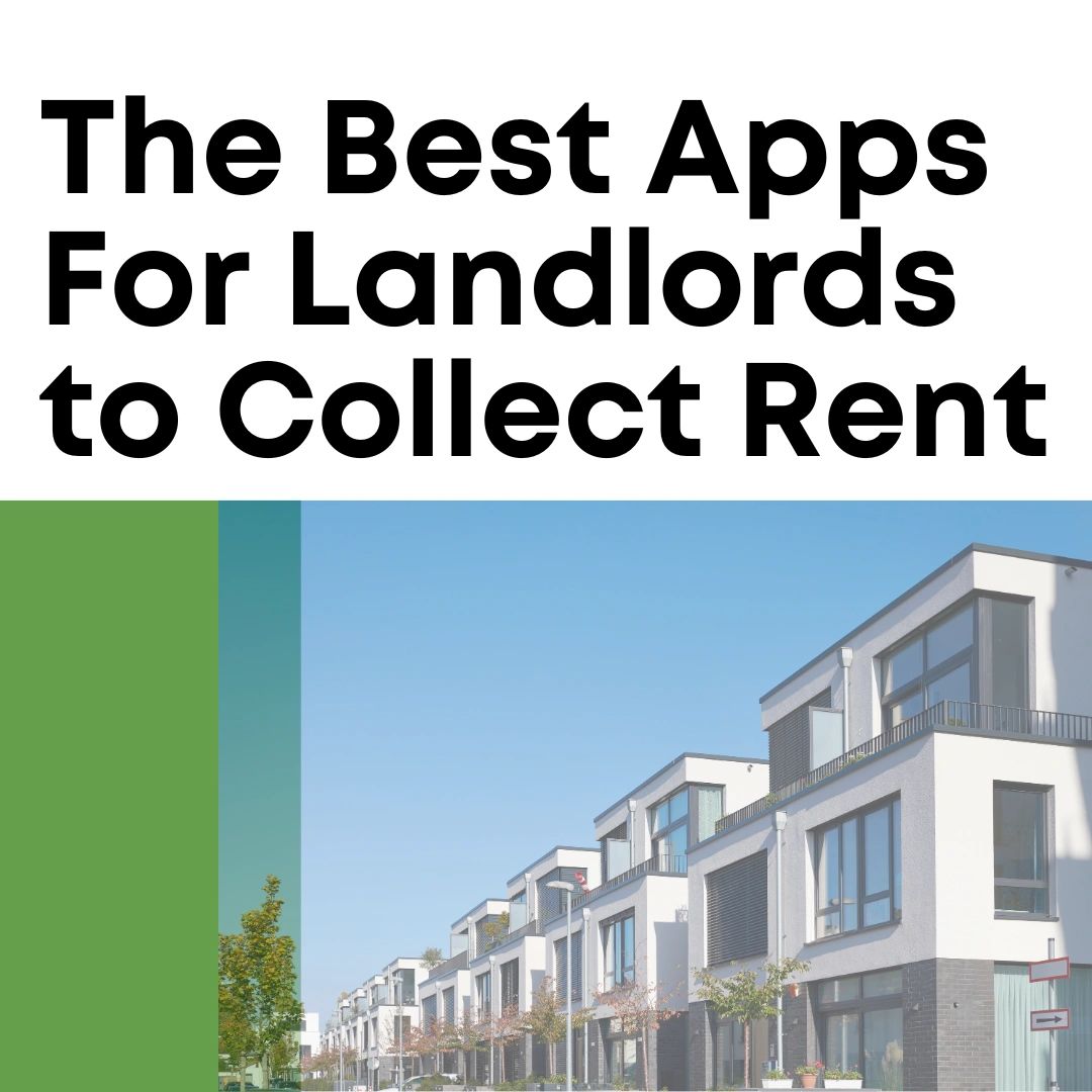 The Best Apps For Landlords To Collect Rent Efficiently