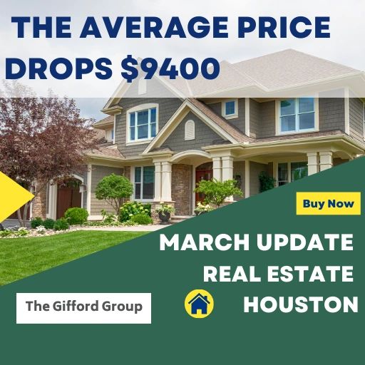 March Real Estate Update Houston, the Average Price Drops $9400