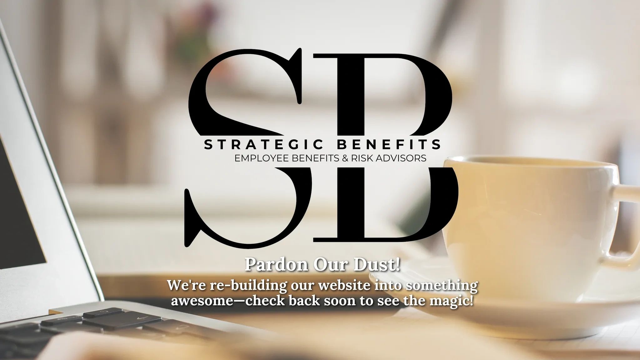The Strategic Benefits