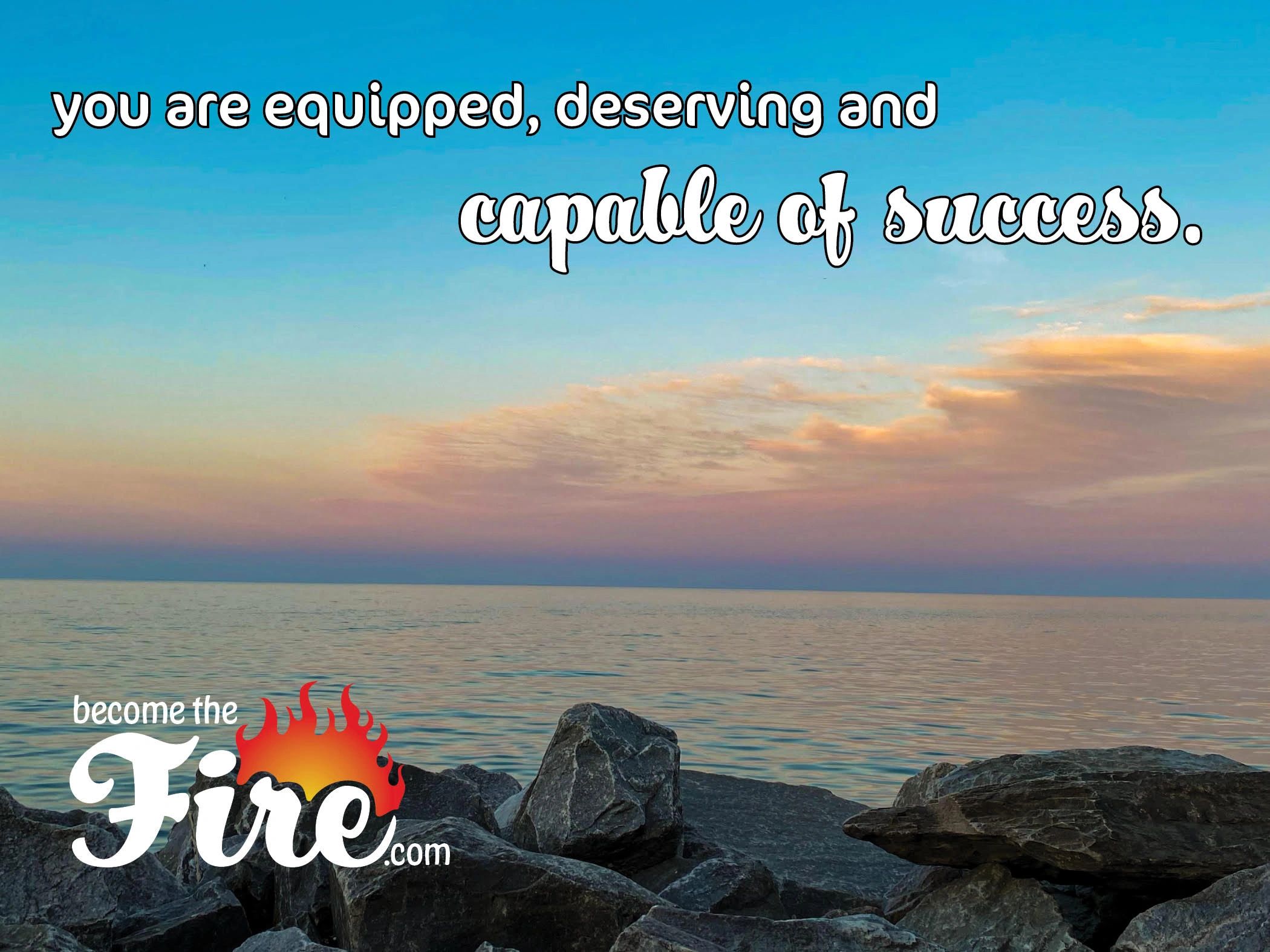 American Dream: You are Equipped, Deserving & Capable of Success