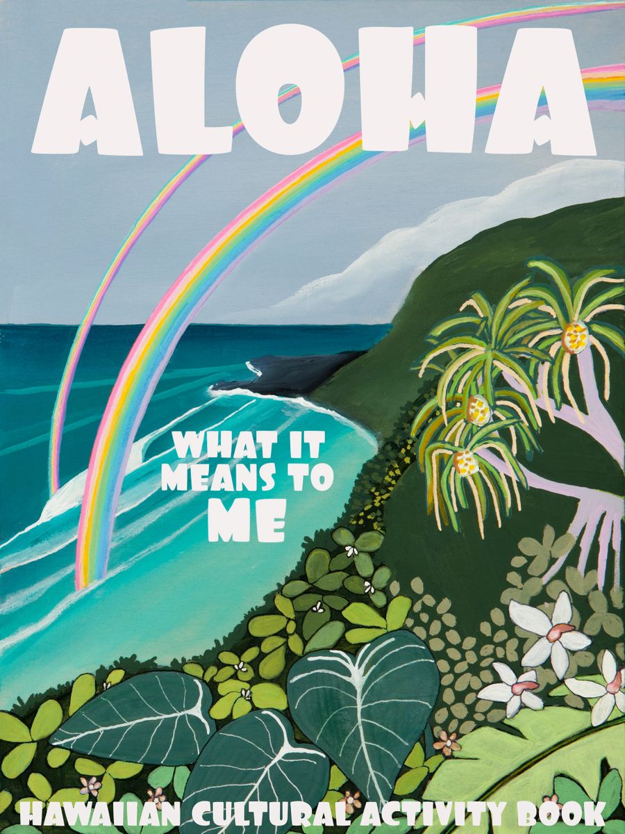 Aloha - What it Means to Me Written by Ann Hettinger