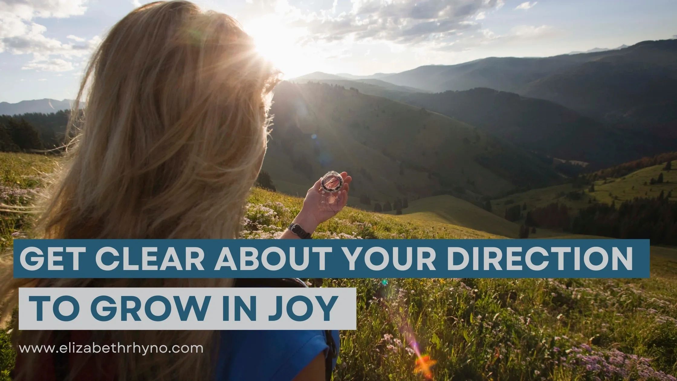 Get Clear About Your Direction to Grow in Joy