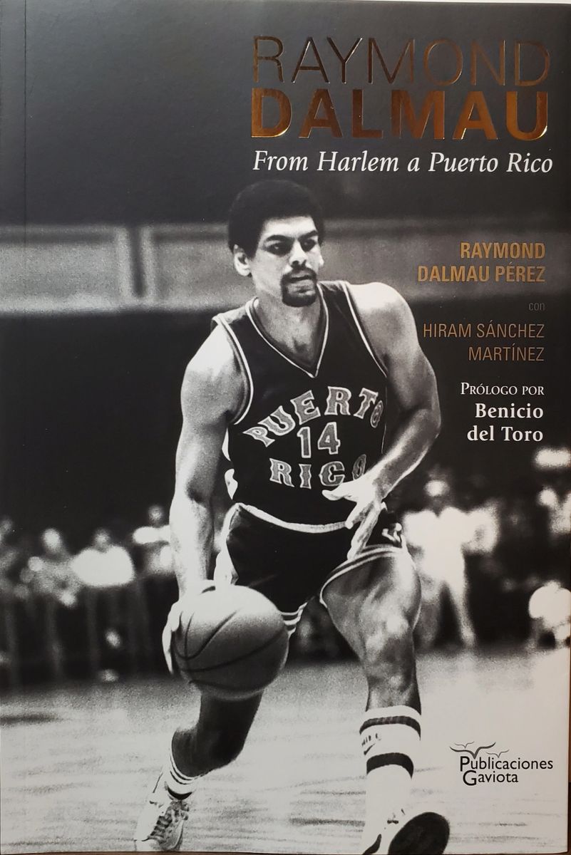 Raymond Dalmau: From Harlem a Puerto Rico - Raymond Dalmau Pérez