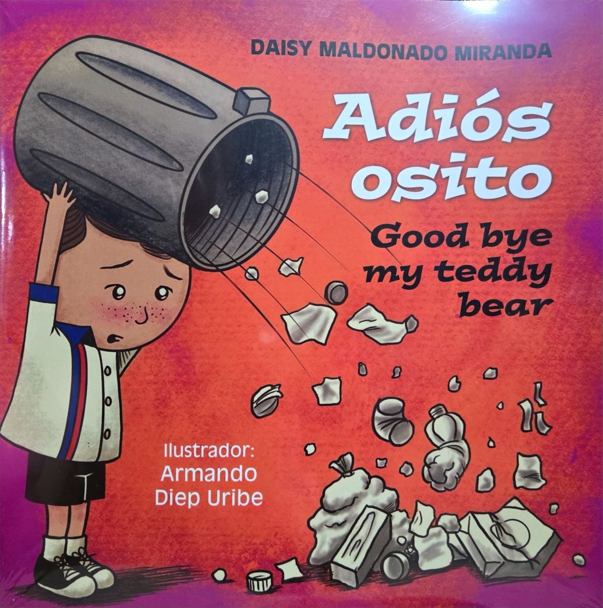 Adiós osito Goodbye my teddy bear - Daisy Maldonado Miranda