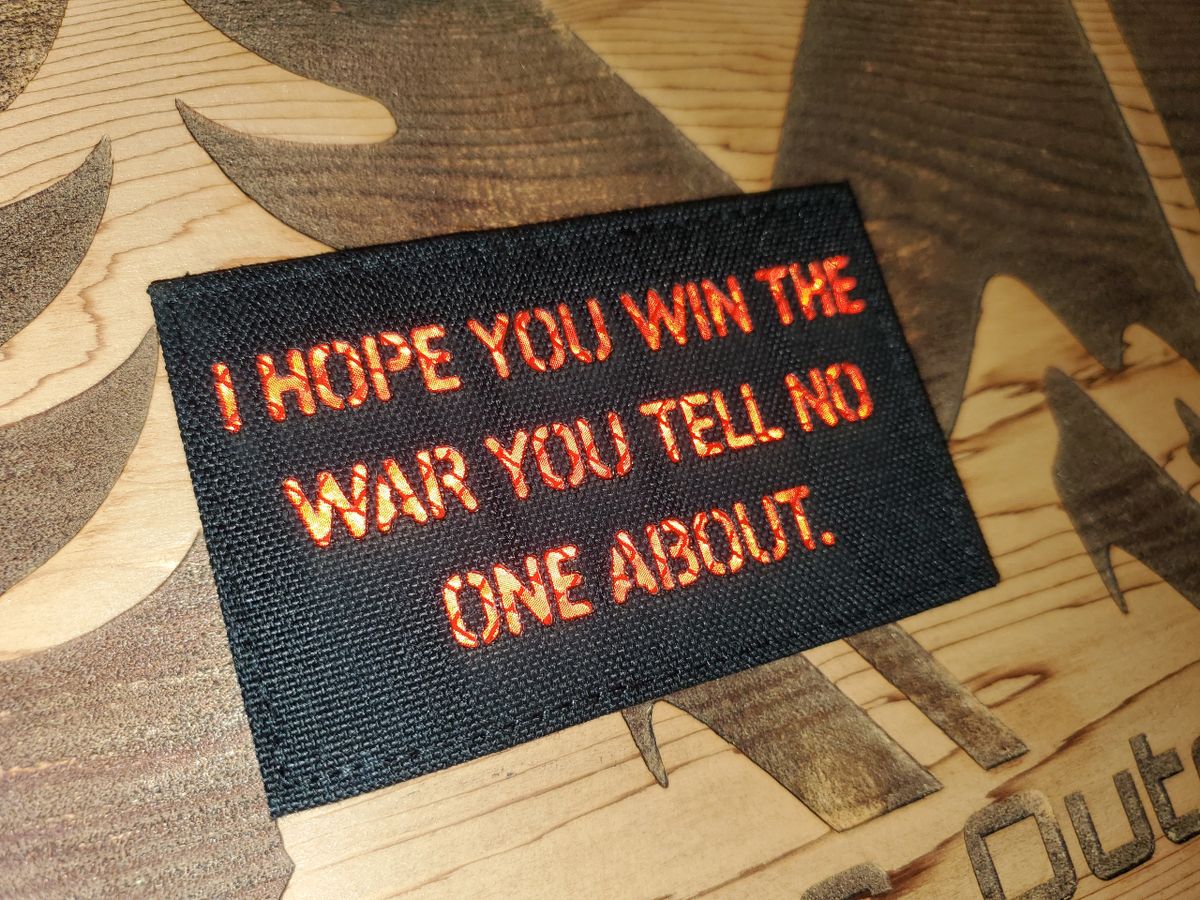 "I Hope You Win The War" Hi Vis Red Reflective lasercut patch