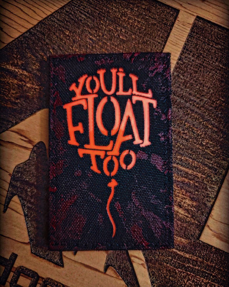 IT Pennywise "You'll Float Too" Red glow Lasercut patch
