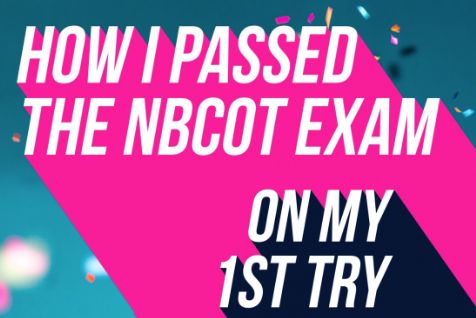 How I passed the NBCOT® exam on my first try