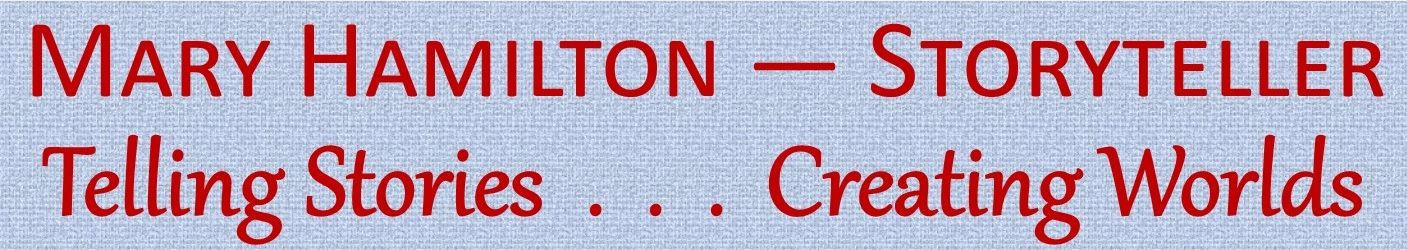 Mary Hamilton -- Storyteller