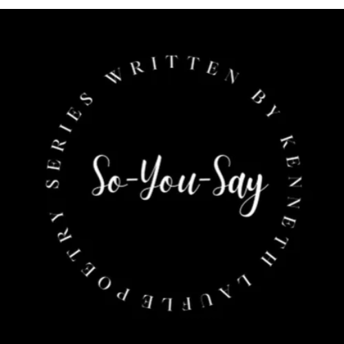 Poetry - So-You-Say Thought Provoking Poetry
