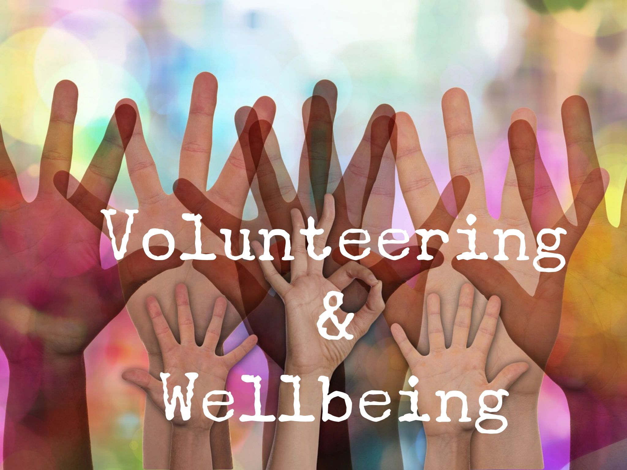 Volunteering is Good for your Health, Happiness, and Wellbeing
