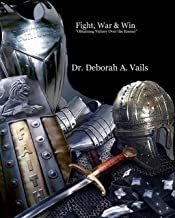 Fight, War & Win by Deborah Vails