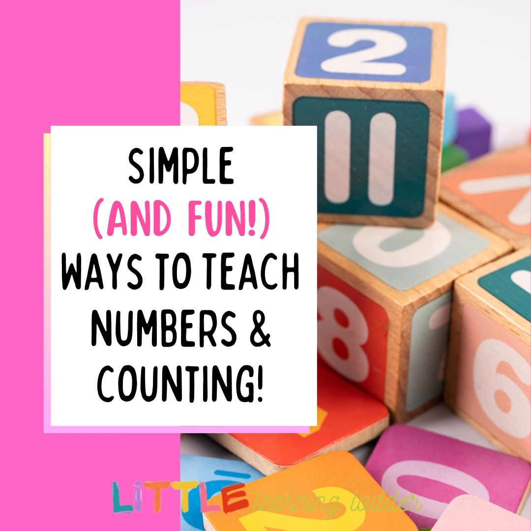Simple (and Fun!) Ways to Teach Numbers & Counting!