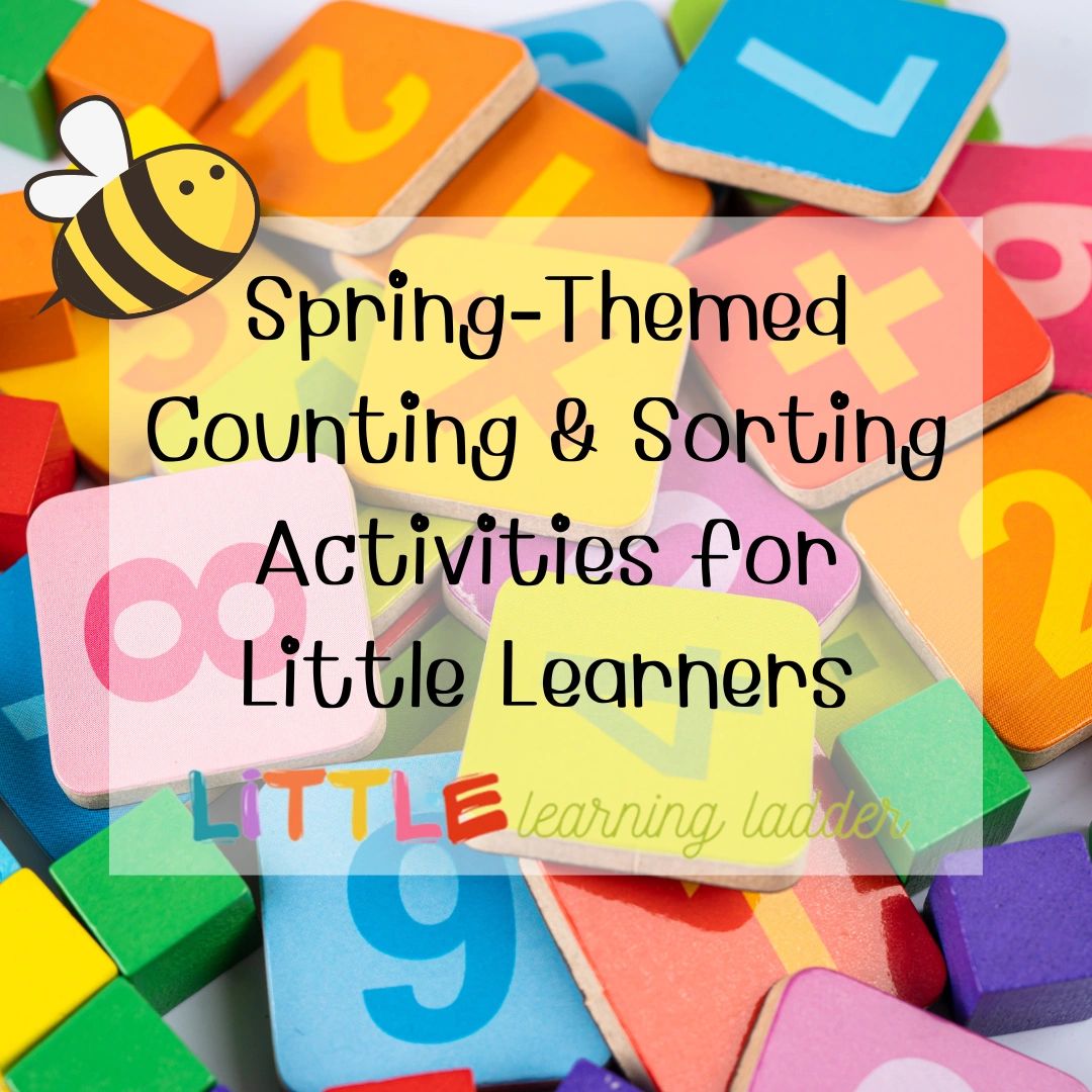 Spring-Themed Counting & Sorting Activities for Little Learners