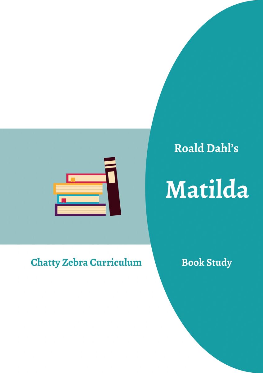 Roald Dahl’s Matilda, Book Study