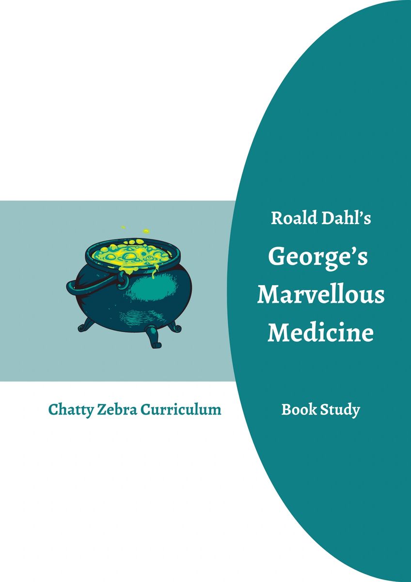 Roald Dahl’s George’s Marvellous Medicine, Book Study
