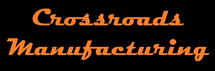 Crossroads Manufacturing - Machining, Fabrication, Engineering