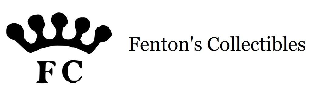 Welcome to Fenton's Collectibles