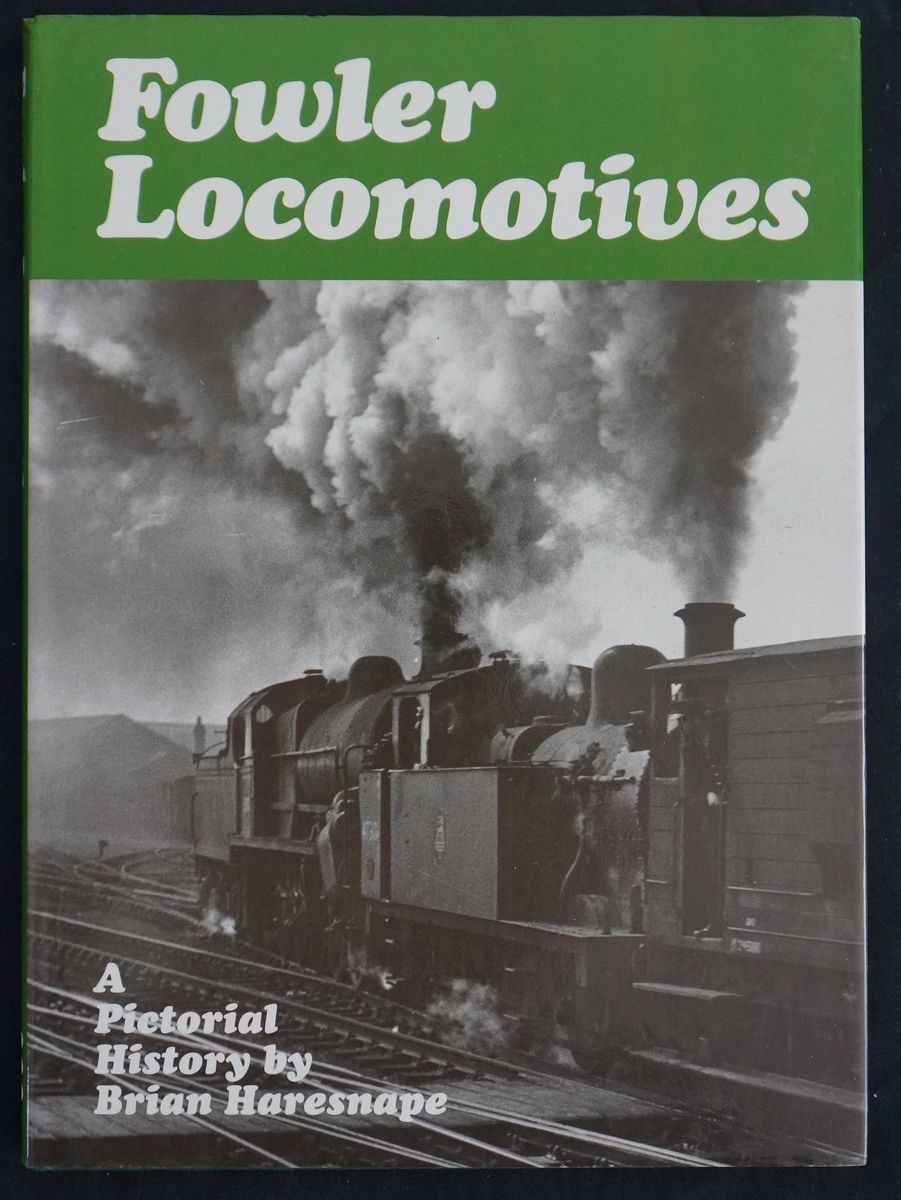 Fowler Locomotives: A Pictorial History