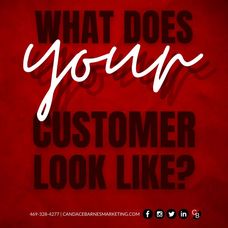 What Does Your Customer Look Like?