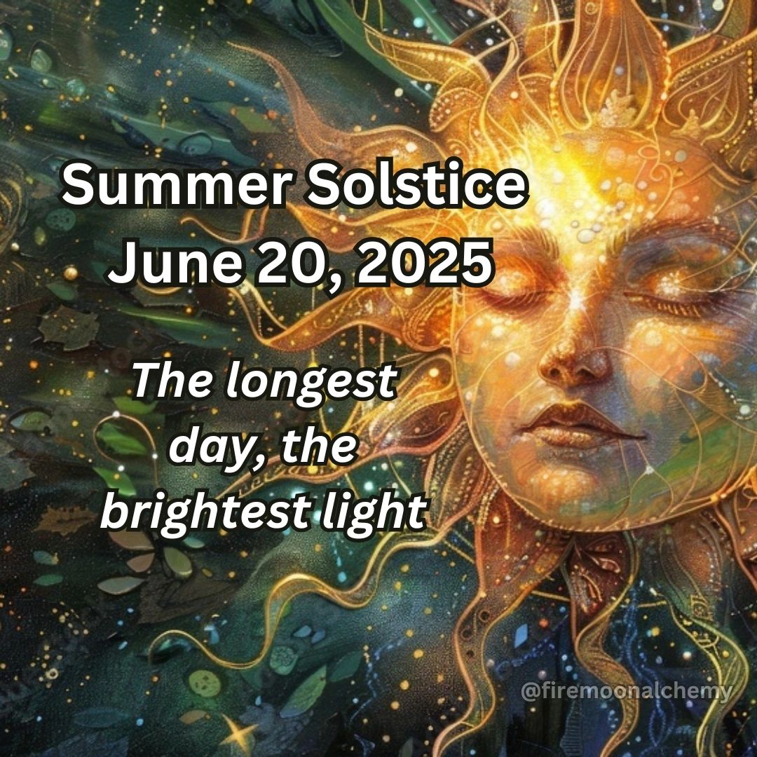Summer Solstice 6/20/25: The longest day, the brightest light